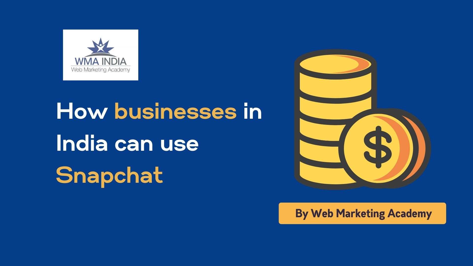 How Businesses In India Can Use Snapchat