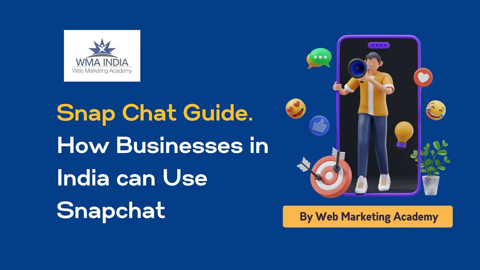 Snap Chat Tutorials, Guide On How Business In India Can Use Snapchat