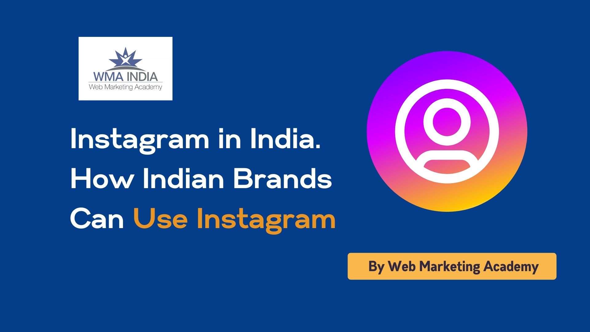Business Advice & Case Study - How Brands In India Can Use Instagram