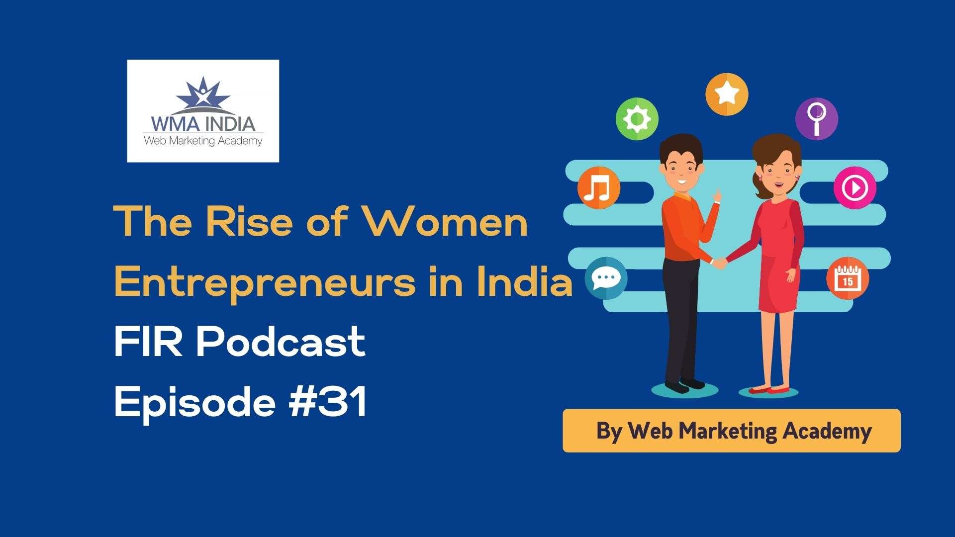 The Rise Of Women Entrepreneurs In India. (PODCAST)