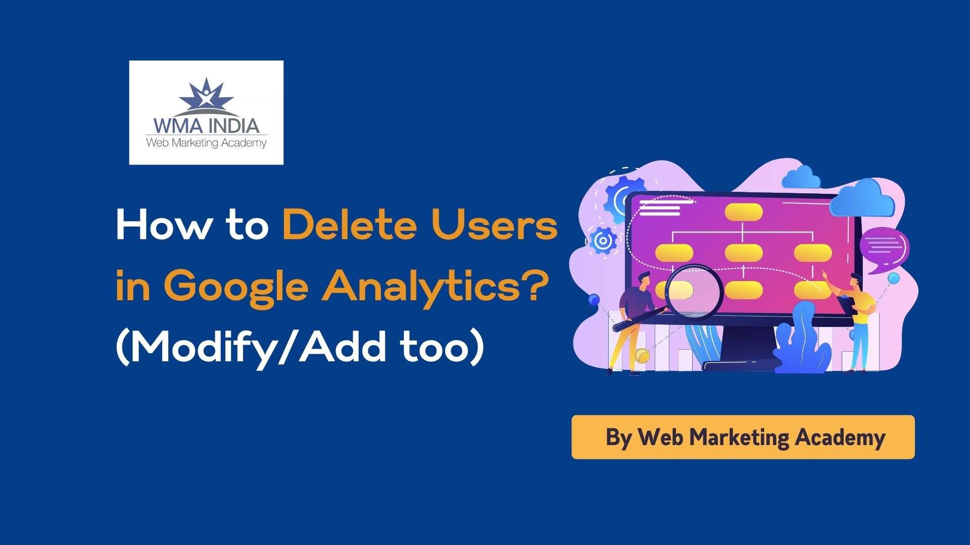 How To Delete Users In Google Analytics. You Can Add/Modify Users