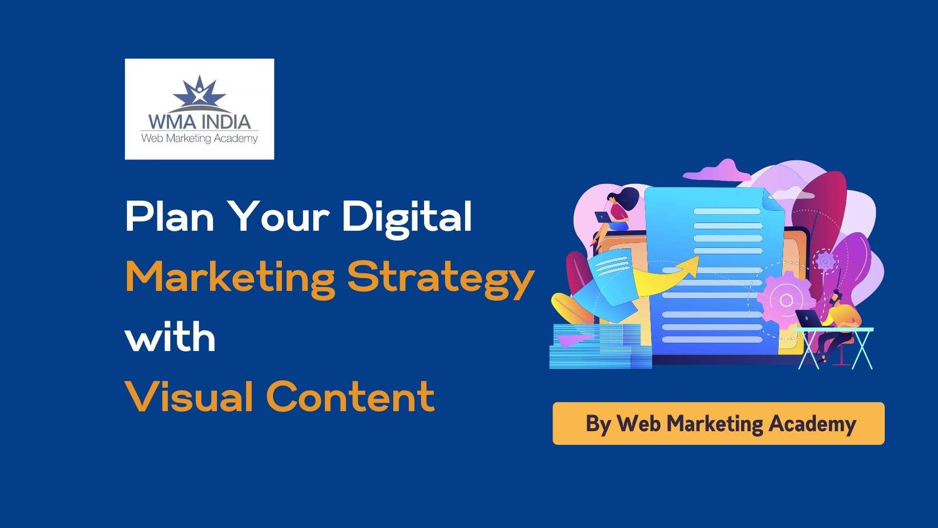 Plan Your Digital Marketing Strategy With Visual Content