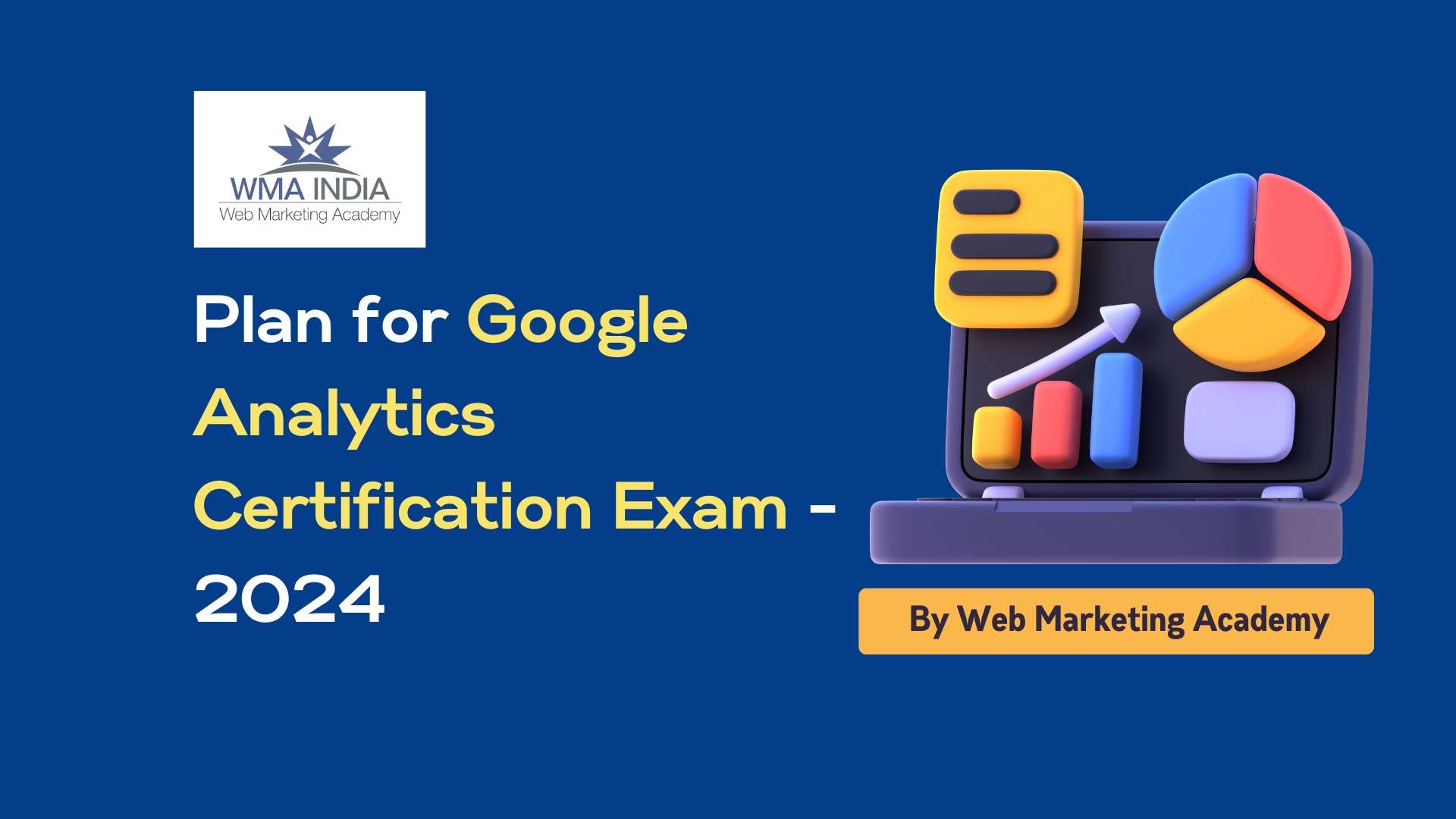 Definitive Plan For Google Analytics Certification Exam-2024