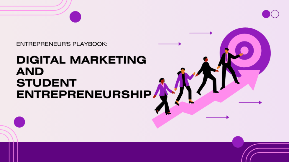 The Role Of Digital Marketing In Student Entrepreneurship