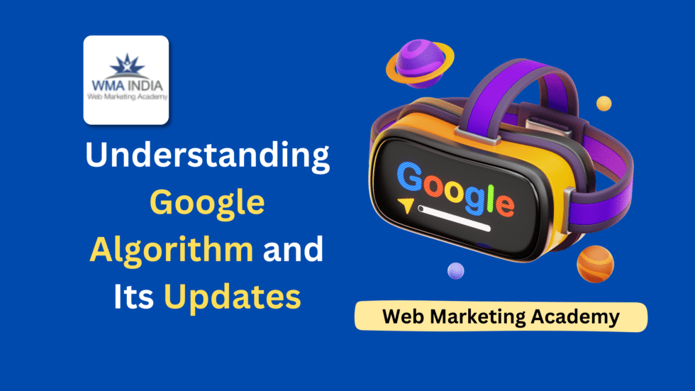 Understanding Google Algorithm And Its Update | Best Digital Marketing ...