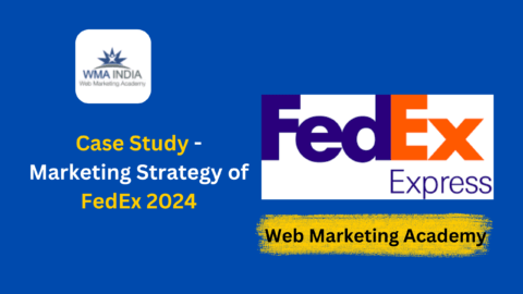 Case Study - Marketing Strategy Of FedEx 2024 | Best Digital Marketing ...