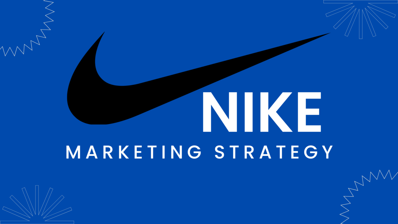 Nike Marketing Strategy - Case Study 2024