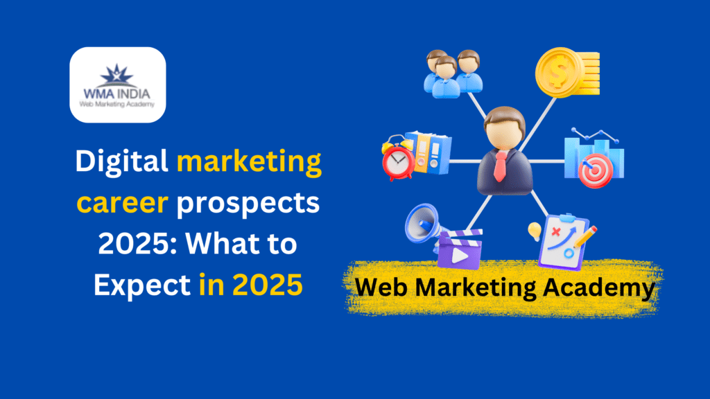 Digital Marketing Career Prospects 2025: What To Expect In 2025 | Best ...